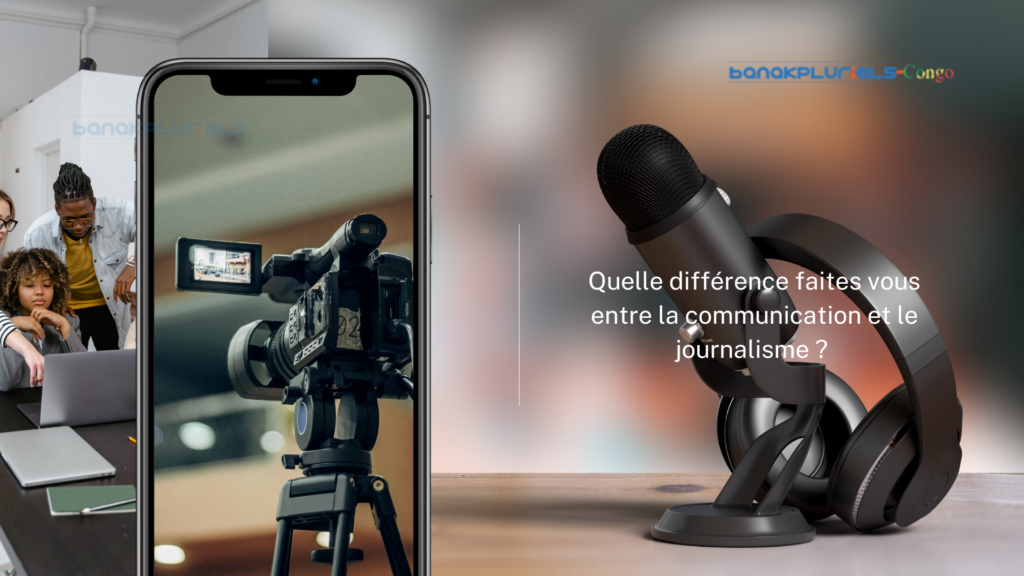 Quelle différence entre la communication et le journalisme